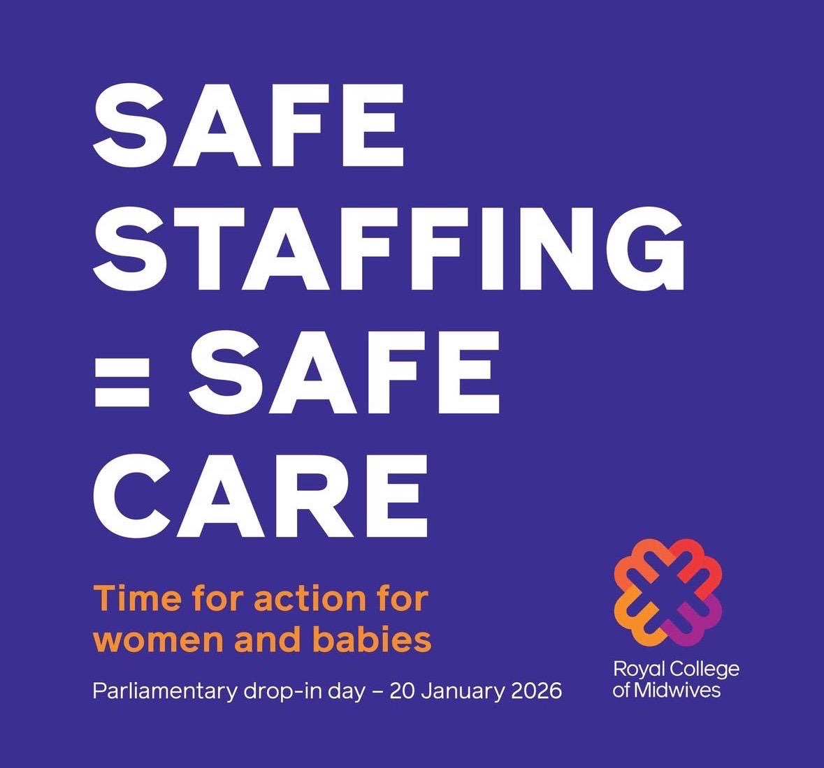 Safe staffing = safe care - Royal College of Midwives
